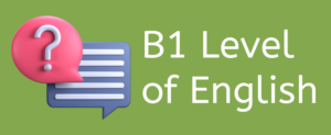 B1 Level of English | Really Learn English